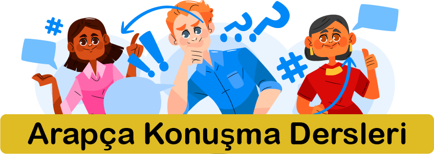 Arapça Konuşma Dersleri – Arapça Deposu Arapça Konuşma Dersleri – Arapça Deposu